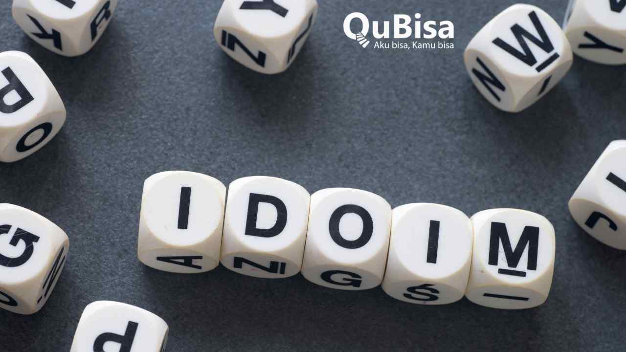 15 Idiom Bahasa Inggris yang Sering Digunakan